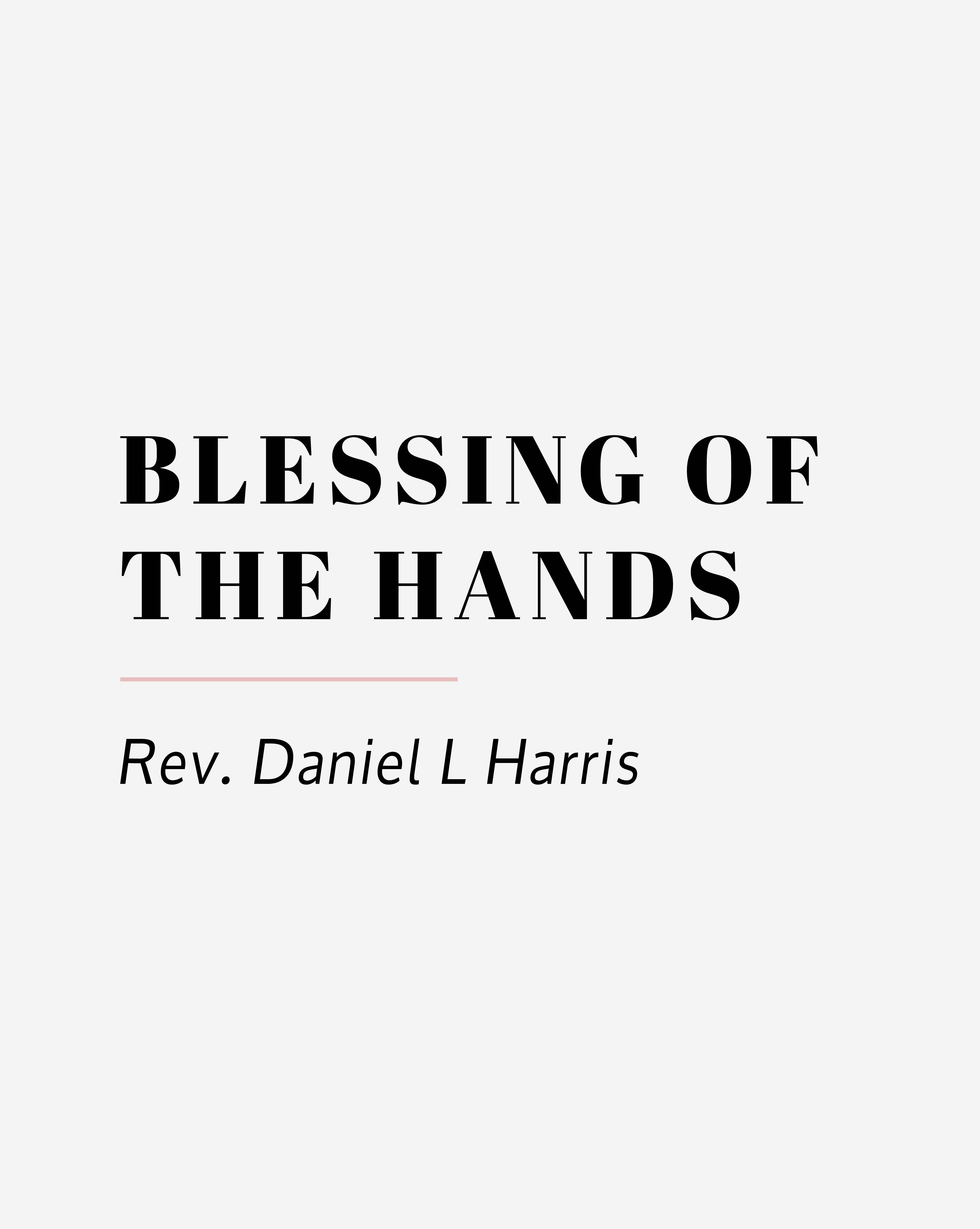 Blessing of the Hands by Rev. Daniel L Harris - Rock My Wedding