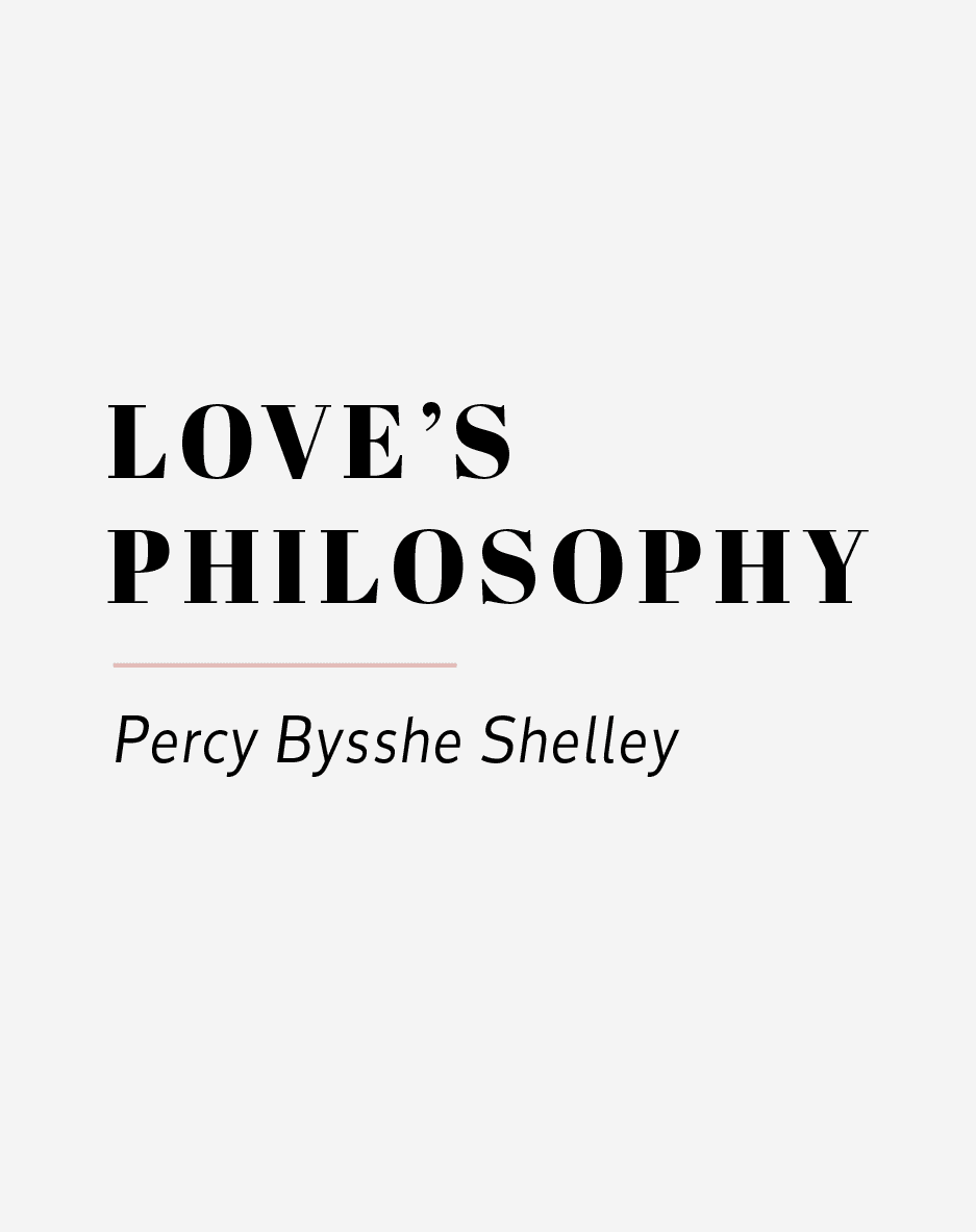 Love's Philosophy Poem by Percy Bysshe Shelley - Rock My Wedding
