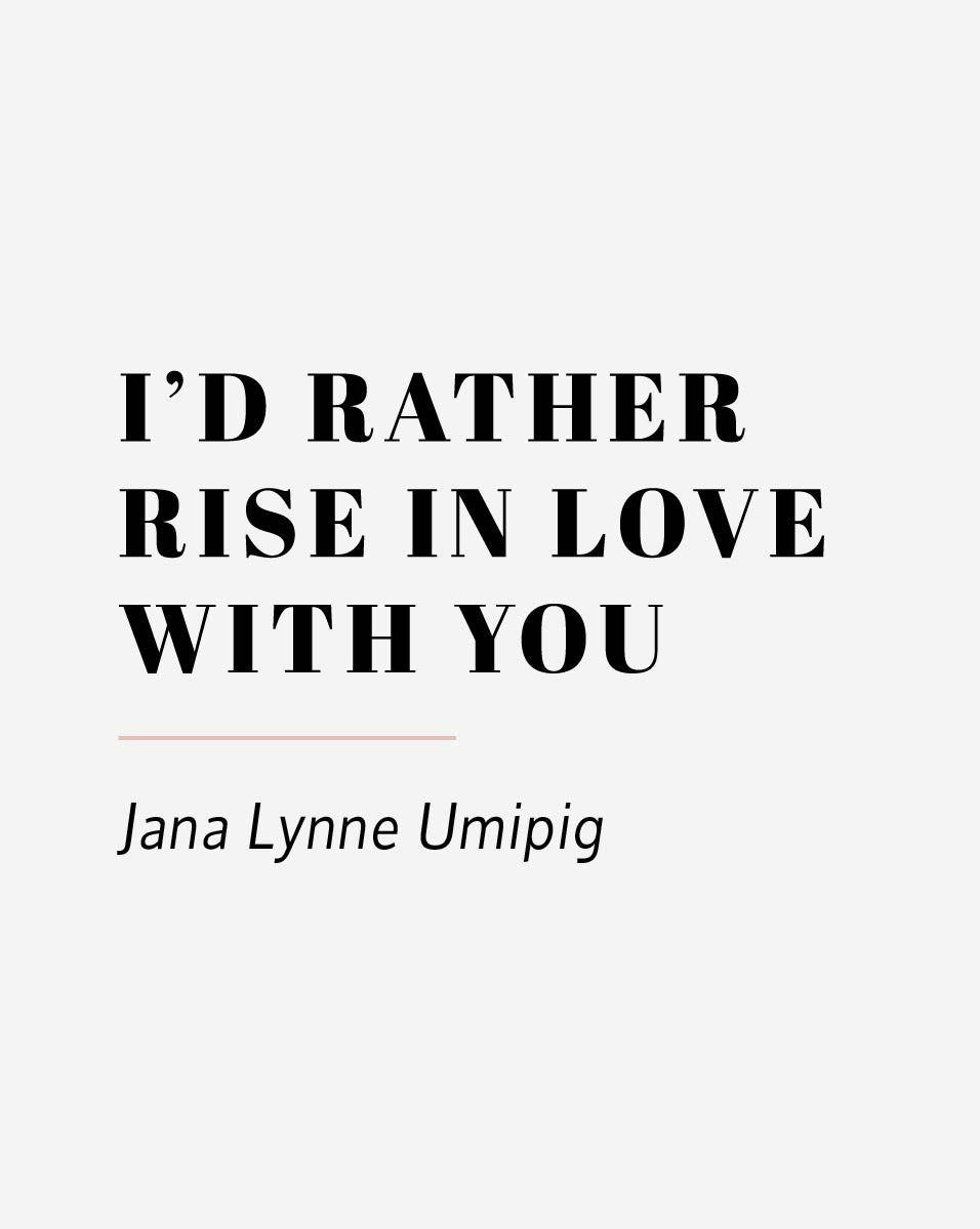 I’d Rather Rise in Love With You by Jana Lynne Umipig Wedding Reading